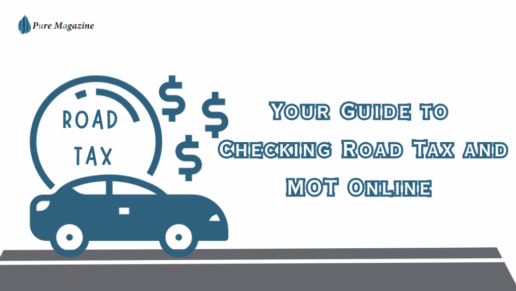 Check My Road Tax Online (UK 2025) – Complete Guide to VED, MOT ...