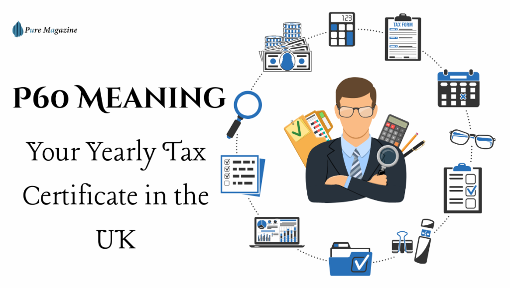 P60 Meaning (2025): A Complete Guide to Your End-of-Year Tax ...