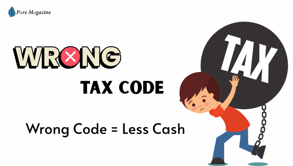 Wrong Tax Code UK 2025: What It Means, How to Check, and Fix It - Pure ...