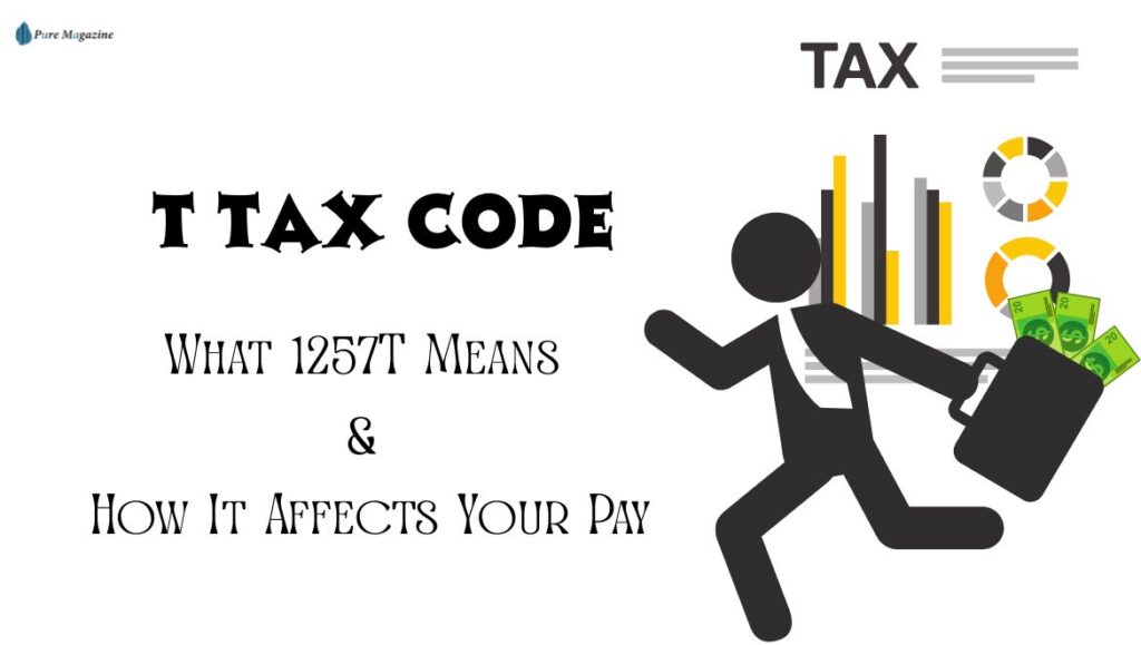 What Does Tax Code 1257T Mean in 2026? Full Breakdown for UK Employees ...
