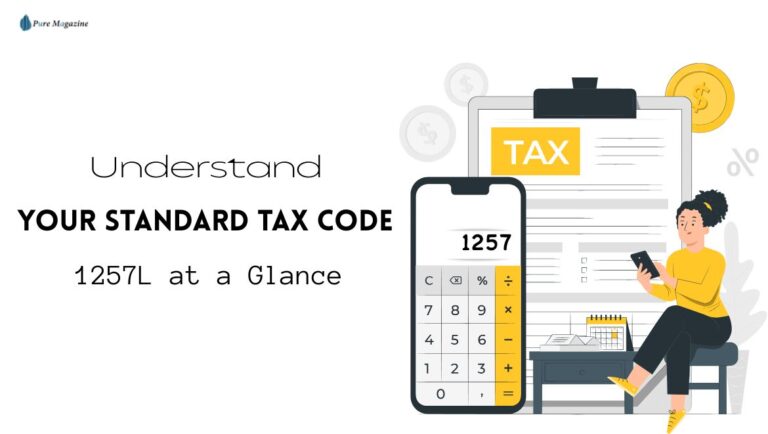 Standard Tax Code UK 2025: Check If Yours Is Correct - Pure Magazine