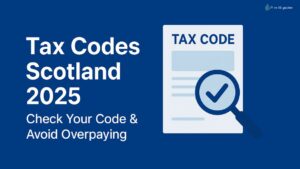 Tax Codes Scotland 2025: Check Your Code & Avoid Overpaying - Pure Magazine