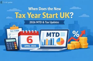 When Does the New Tax Year Start UK? 2026 MTD & Tax Updates - Pure Magazine